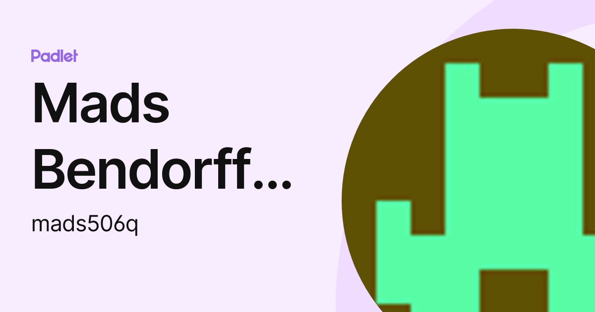 Mads Bendorff Thomasen 5B Tingløkkeskolen (mads506q) profile | Padlet