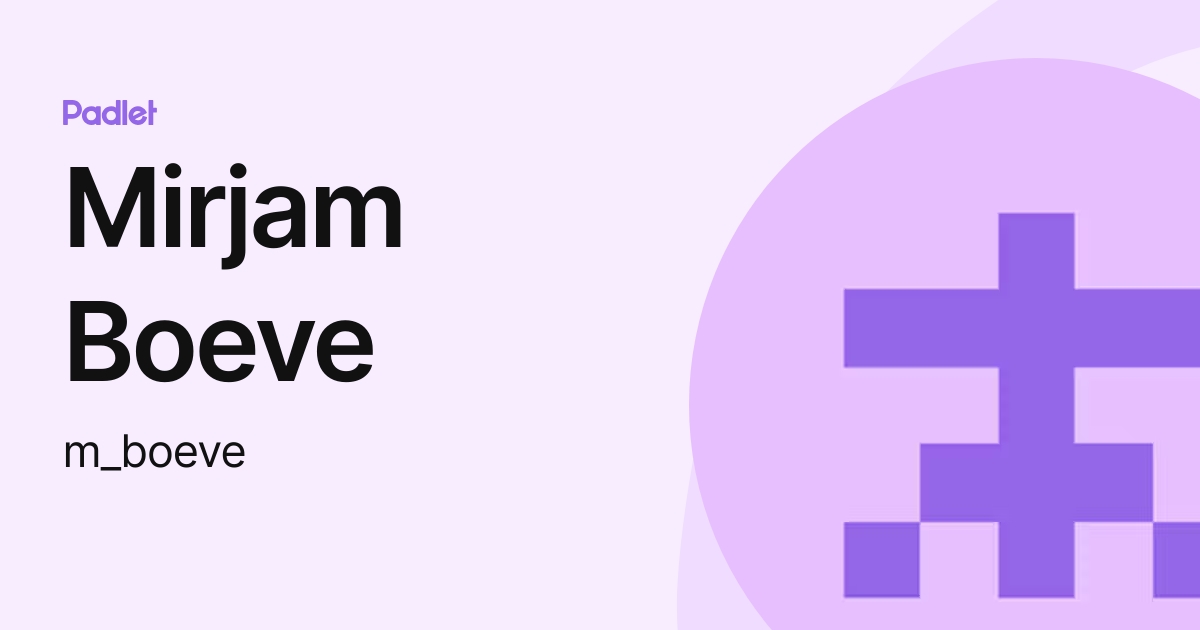 Mirjam Boeve (m_boeve) profile | Padlet