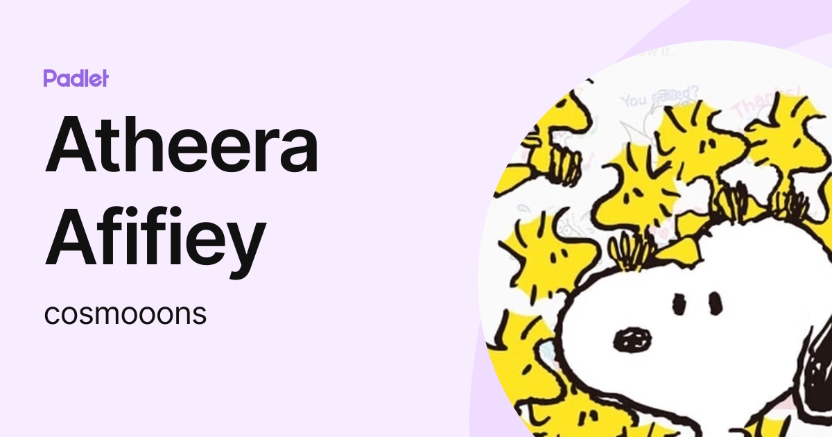 Atheera Afifiey (cosmooons) profile | Padlet