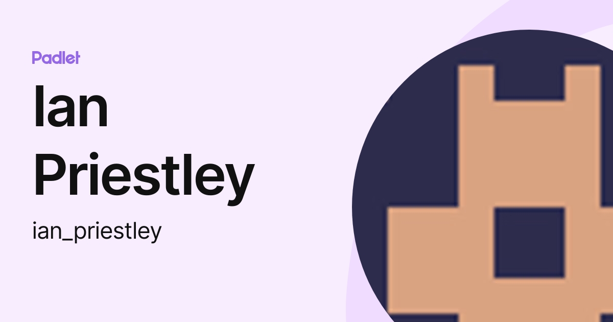 Ian Priestley (ian_priestley) profile | Padlet