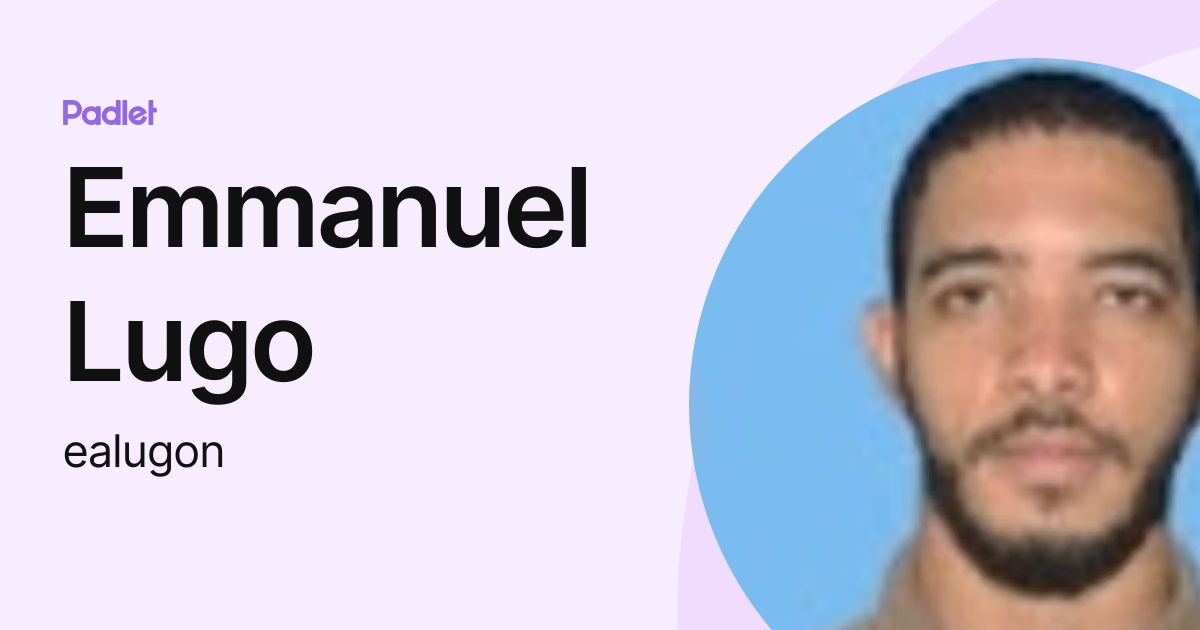 Emmanuel Lugo (ealugon) profile | Padlet
