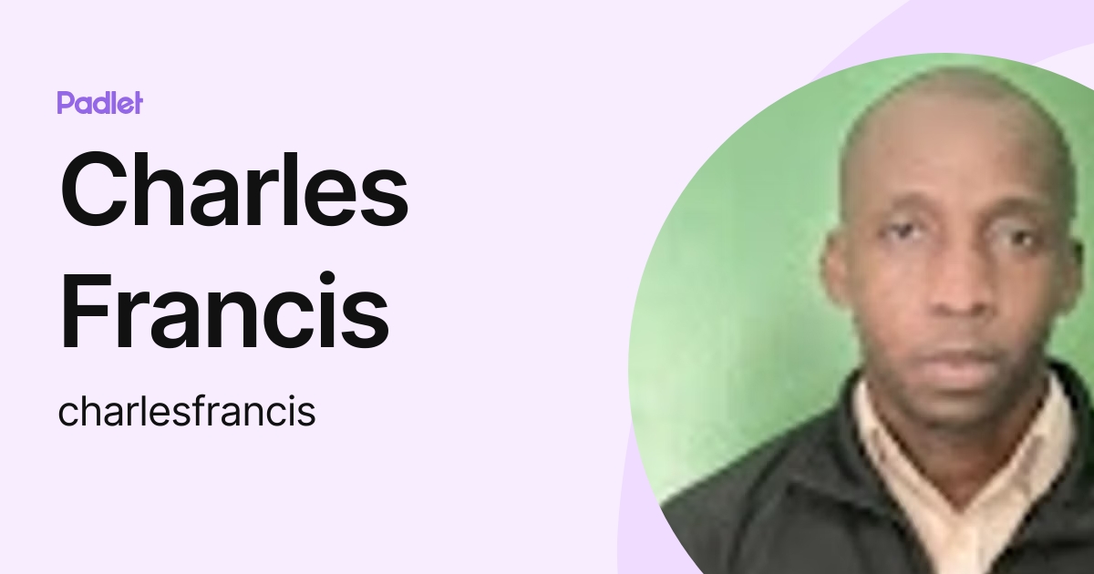 Charles Francis (charlesfrancis) profile | Padlet