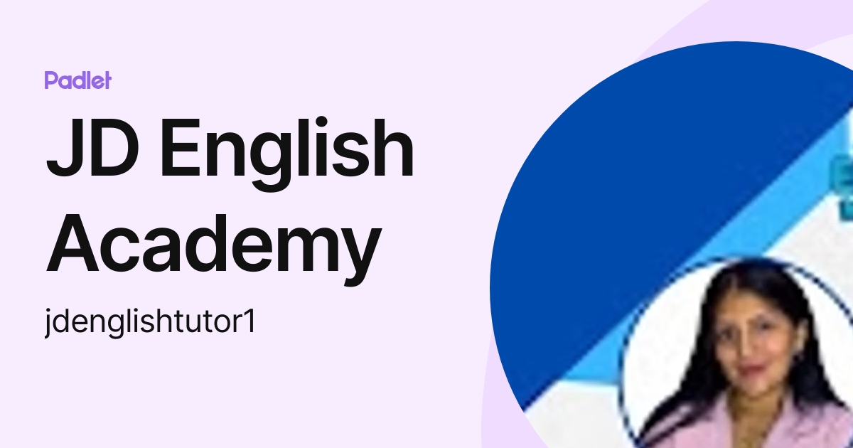 JD English Academy (jdenglishtutor1) profile | Padlet
