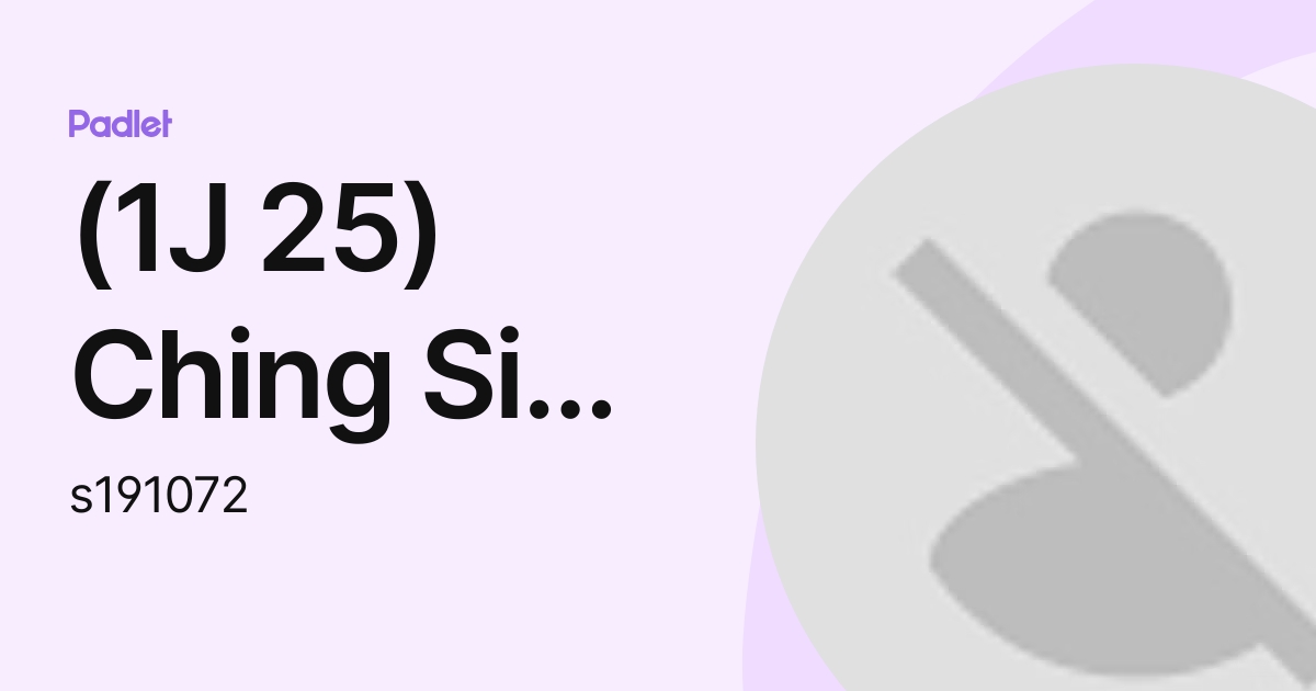 (1J 25) Ching Sing TSE (s191072) profile | Padlet