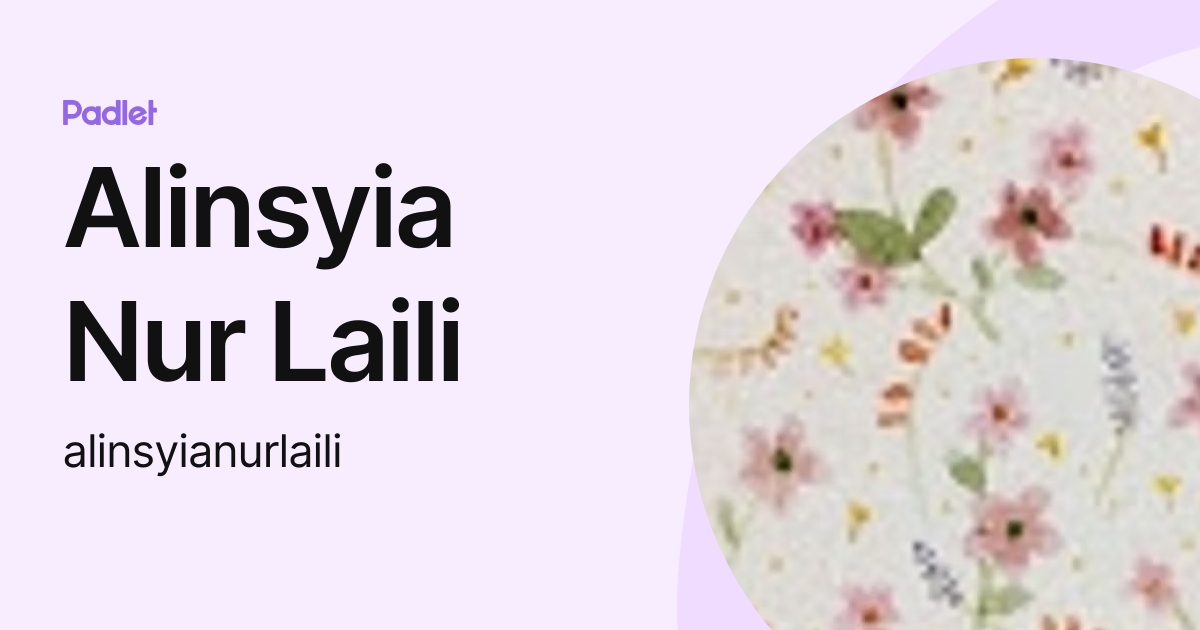 Alinsyia Nur Laili (alinsyianurlaili) profile | Padlet