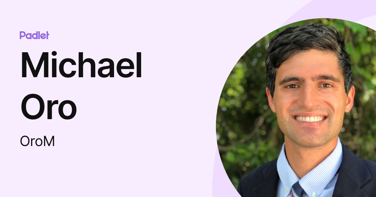 Michael Oro (OroM) profile | Padlet