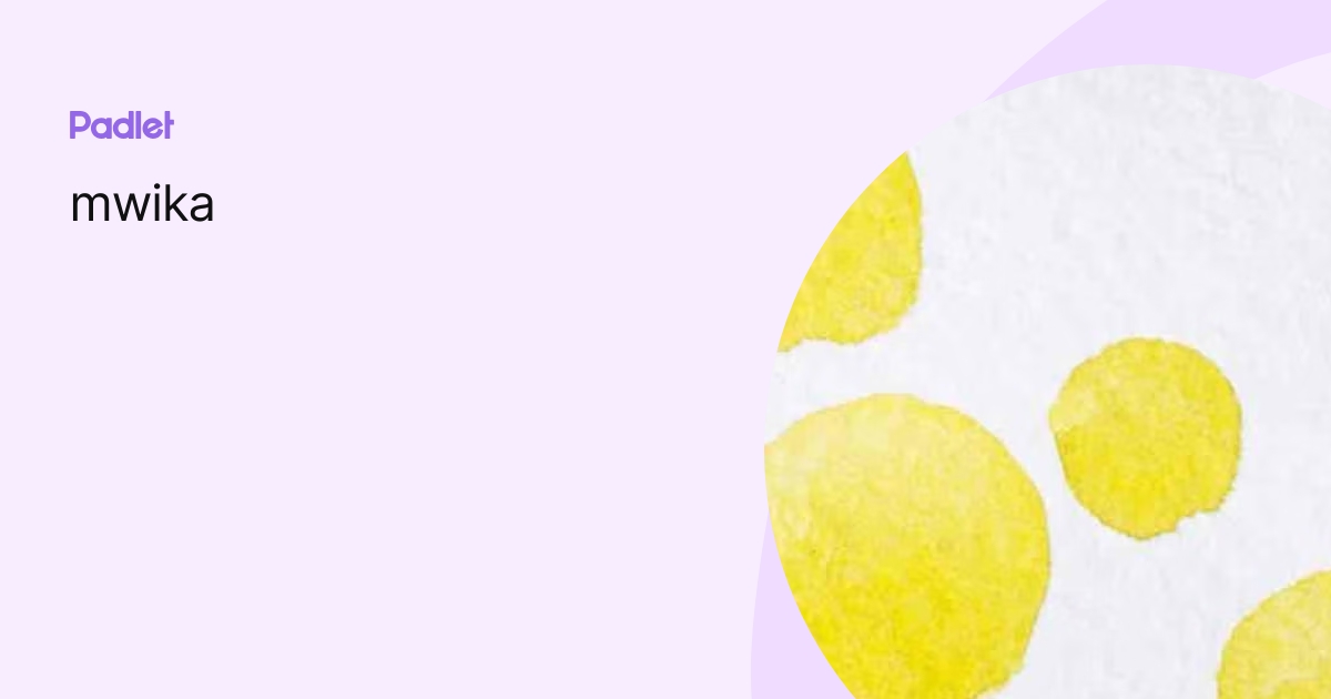 mwika profile | Padlet