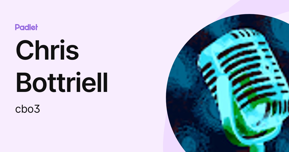 Chris Bottriell (cbo3) profile | Padlet
