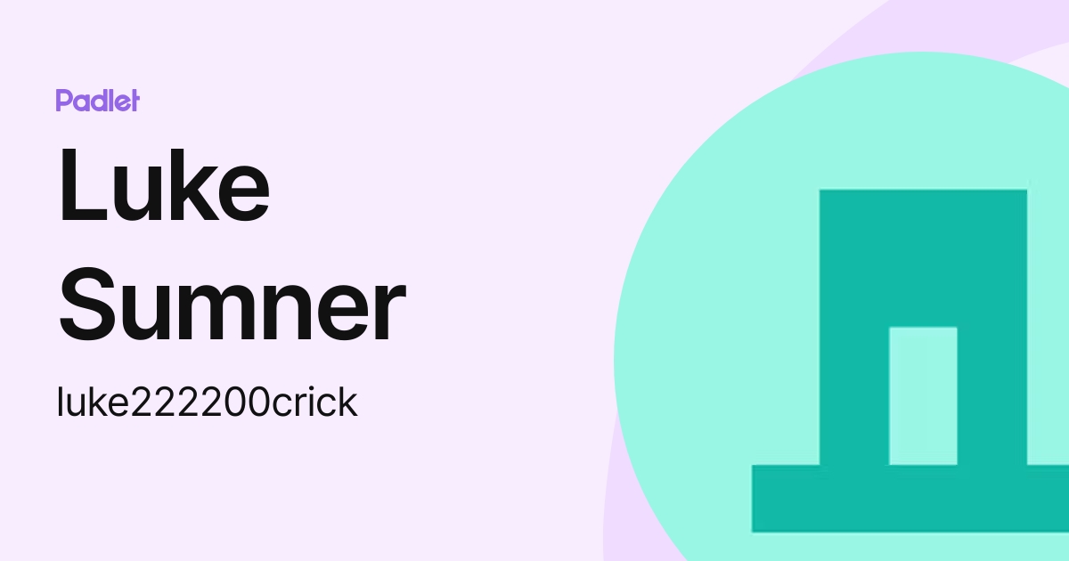 Luke Sumner (luke222200crick) profile | Padlet
