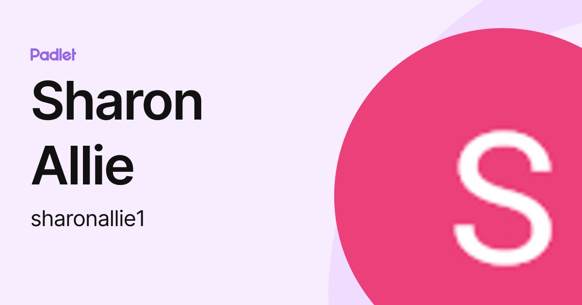 Sharon Allie (sharonallie1) profile | Padlet