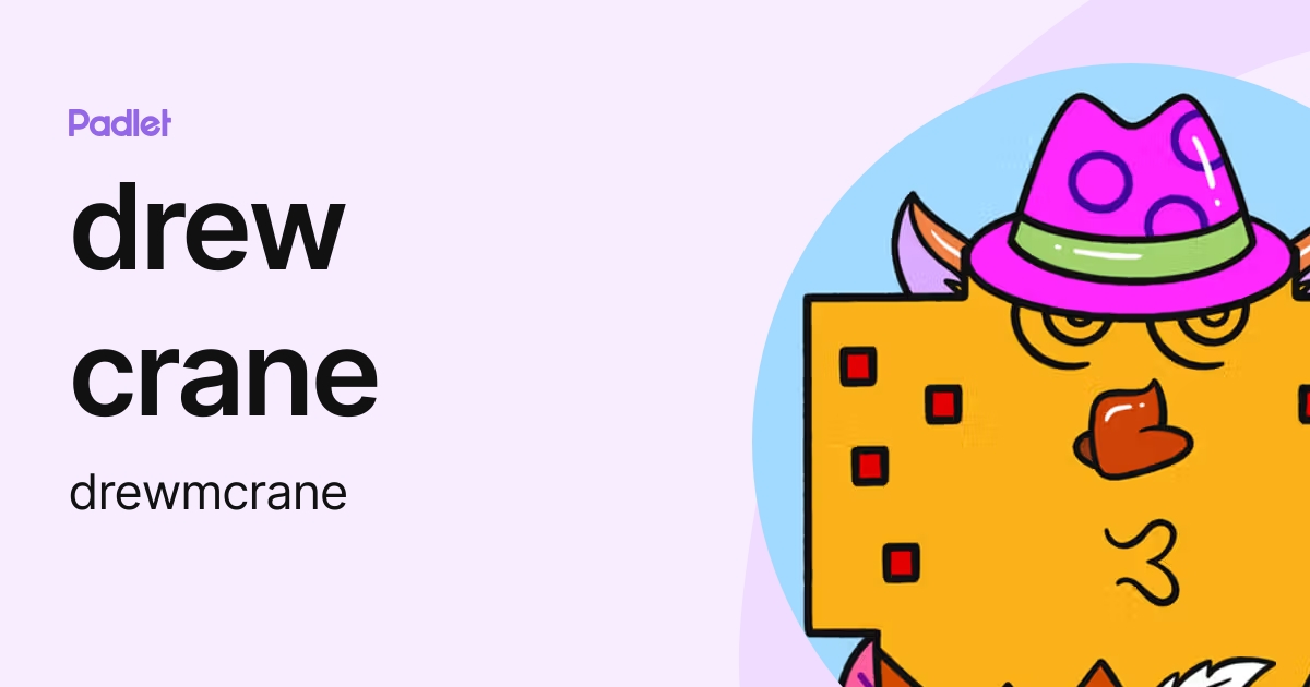 drew crane (drewmcrane) profile | Padlet
