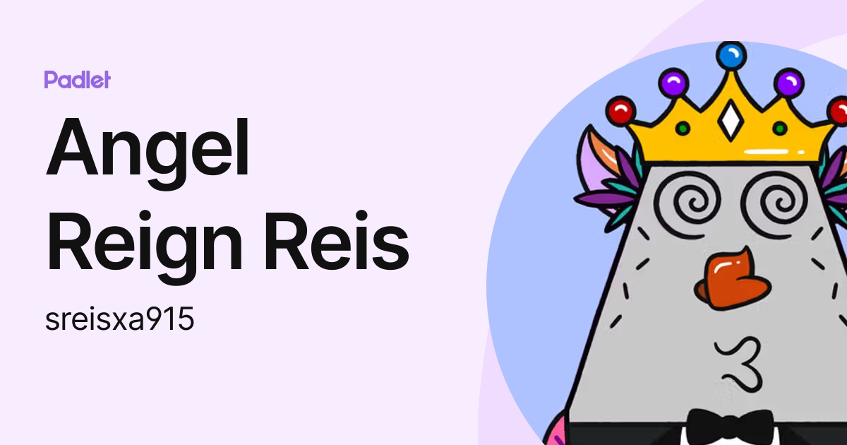 Angel Reign Reis (sreisxa915) profile | Padlet