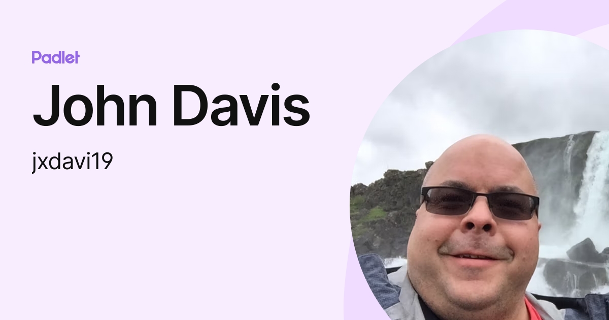 John Davis (jxdavi19) profile | Padlet
