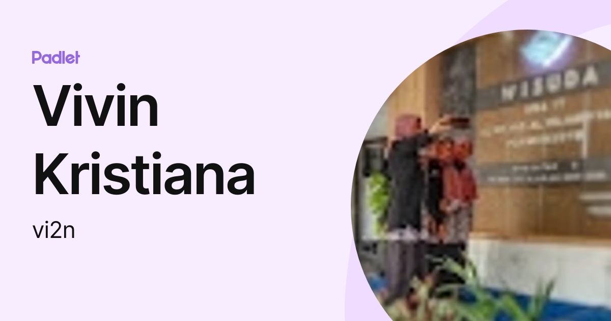 Vivin Kristiana (vi2n) profile | Padlet