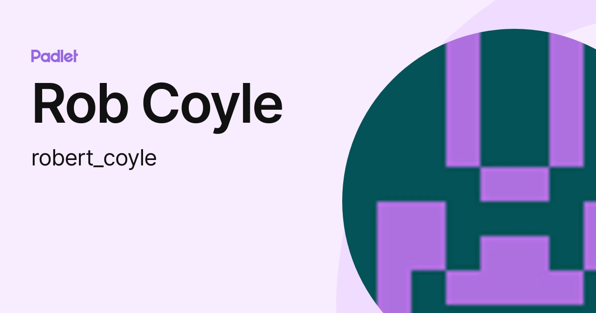 Robert Coyle (robert_coyle) profile | Padlet