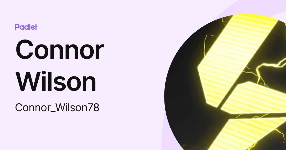 Connor Wilson (Connor_Wilson78) profile | Padlet