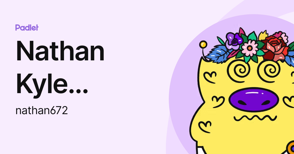 Nathan Kyle Harrington (nathan672) profile | Padlet