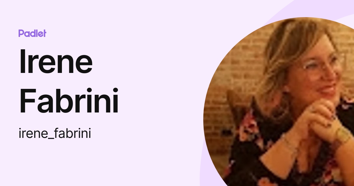 Irene Fabrini (irene_fabrini) profile | Padlet