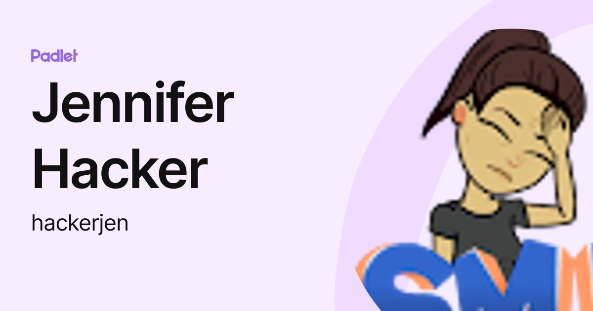 Jennifer Hacker (hackerjen) profile | Padlet