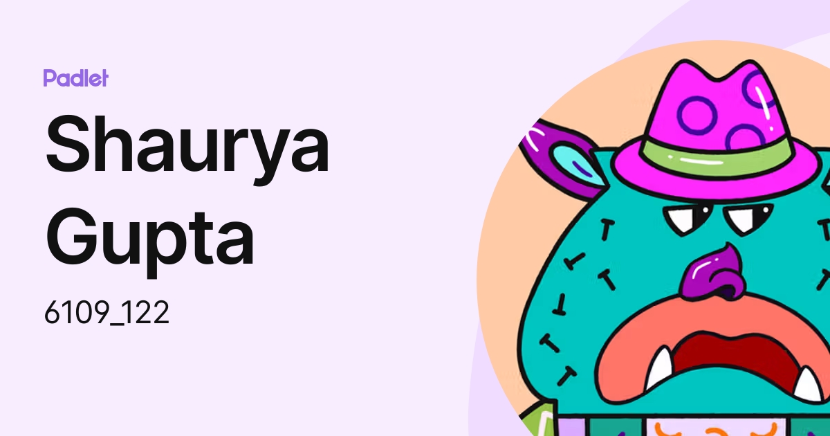 Shaurya Gupta (6109_122) profile | Padlet