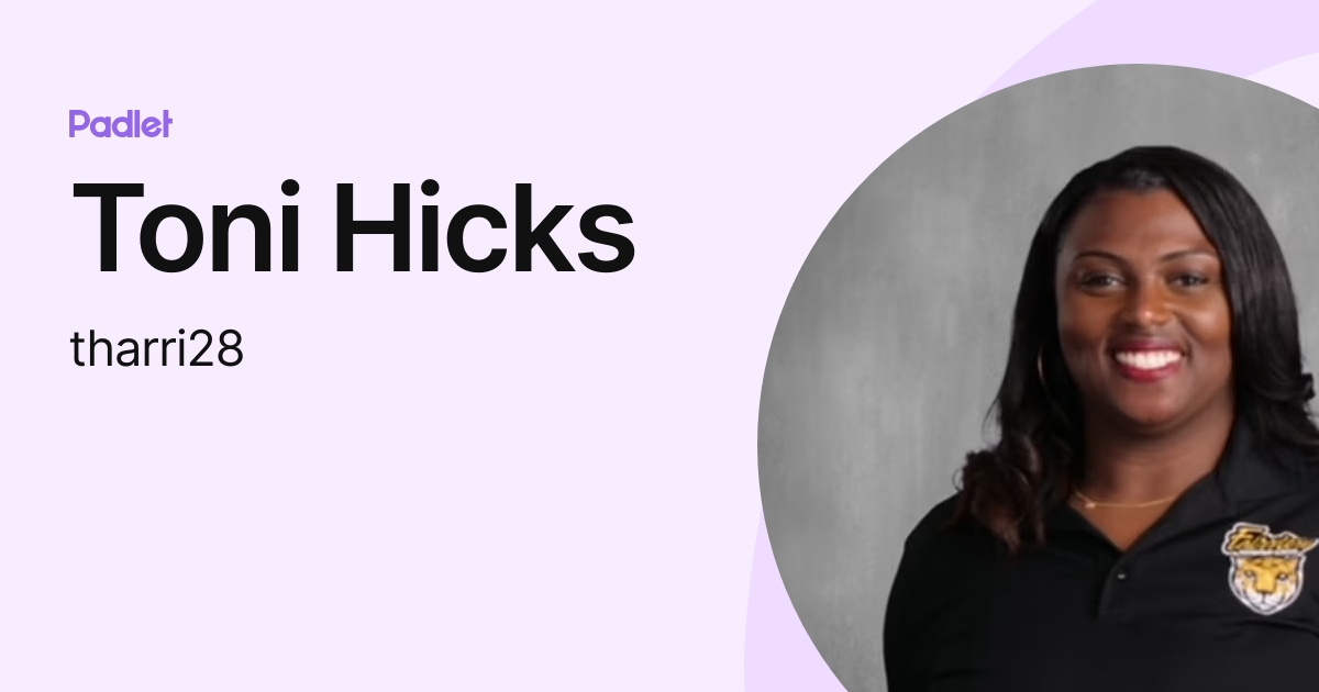 Toni Hicks (tharri28) profile | Padlet
