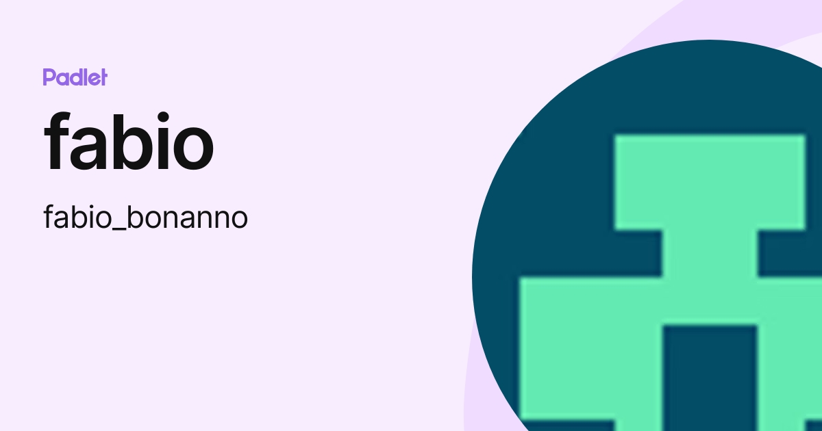 fabio (fabio_bonanno) profile | Padlet