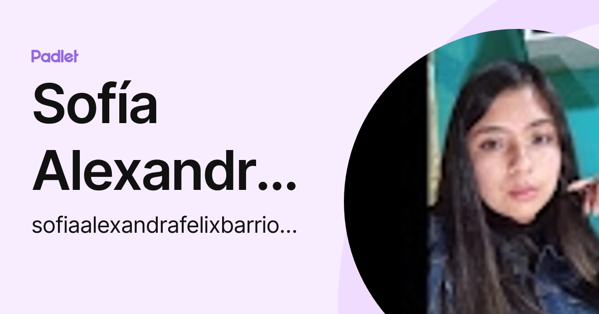 Sofía Alexandra Felix Barrios (sofiaalexandrafelixbarrios32) profile ...