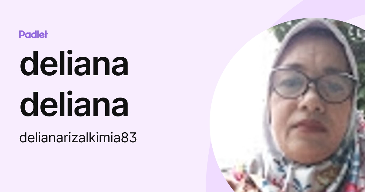 deliana deliana (delianarizalkimia83) profile | Padlet