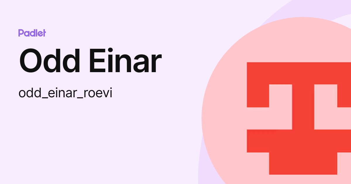 Odd Einar (odd_einar_roevi) profile | Padlet