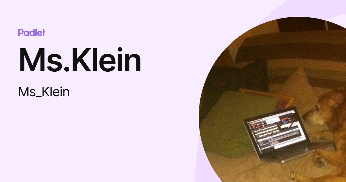 Ms Klein Ms Klein Profile Padlet