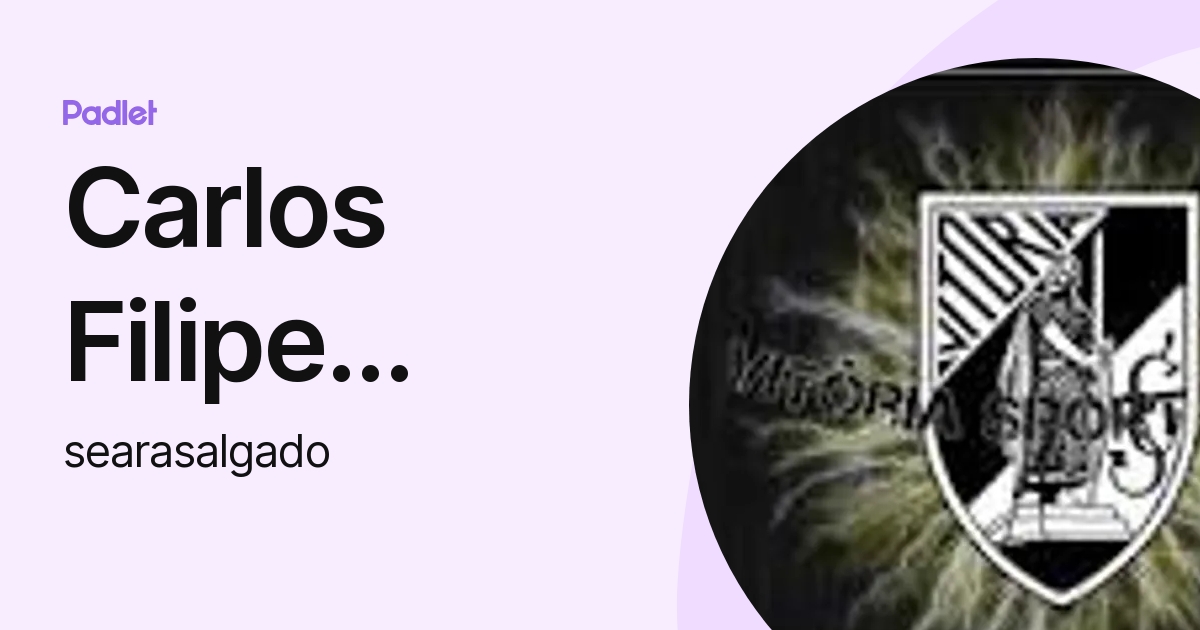 Carlos Filipe Seara de Castro Salgado (searasalgado) profile | Padlet