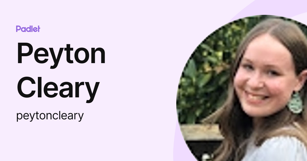 Peyton Cleary (peytoncleary) profile | Padlet