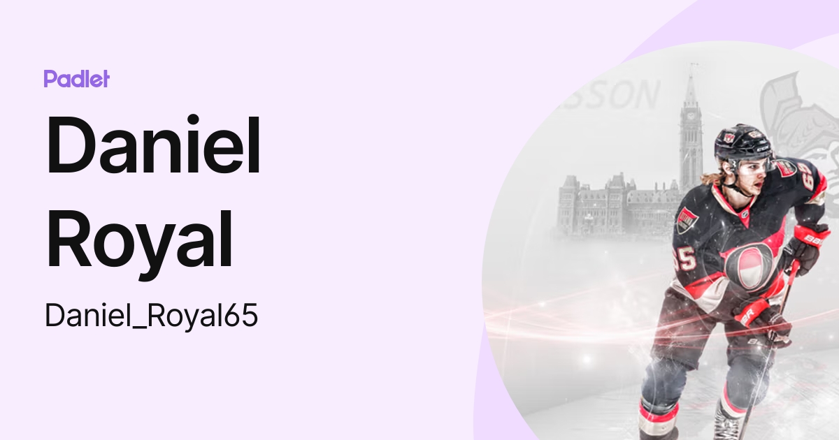 Daniel Royal (Daniel_Royal65) profile | Padlet