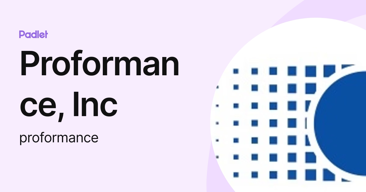 Proformance, Inc (proformance) profile | Padlet