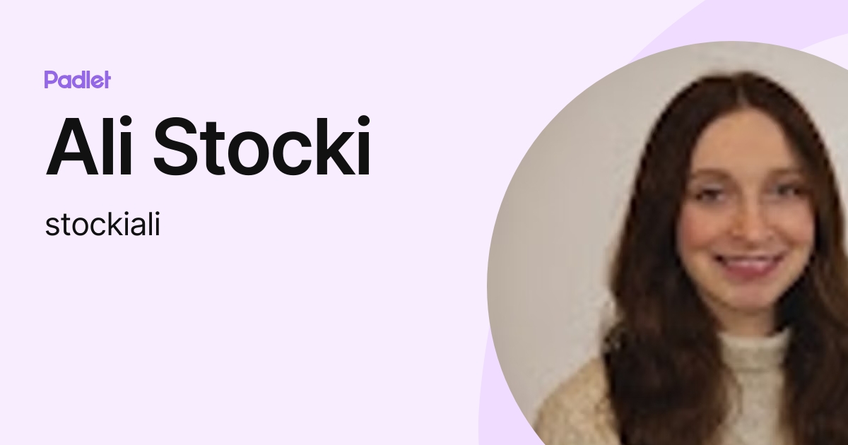 Ali Stocki (stockiali) profile | Padlet