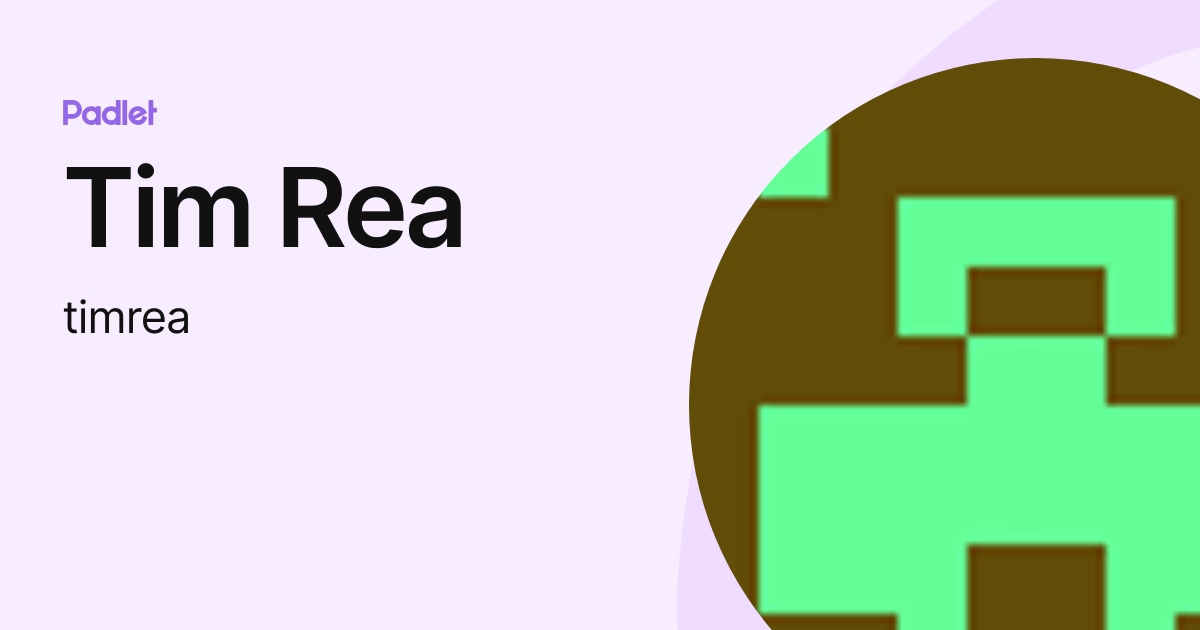 Tim Rea (timrea) profile | Padlet