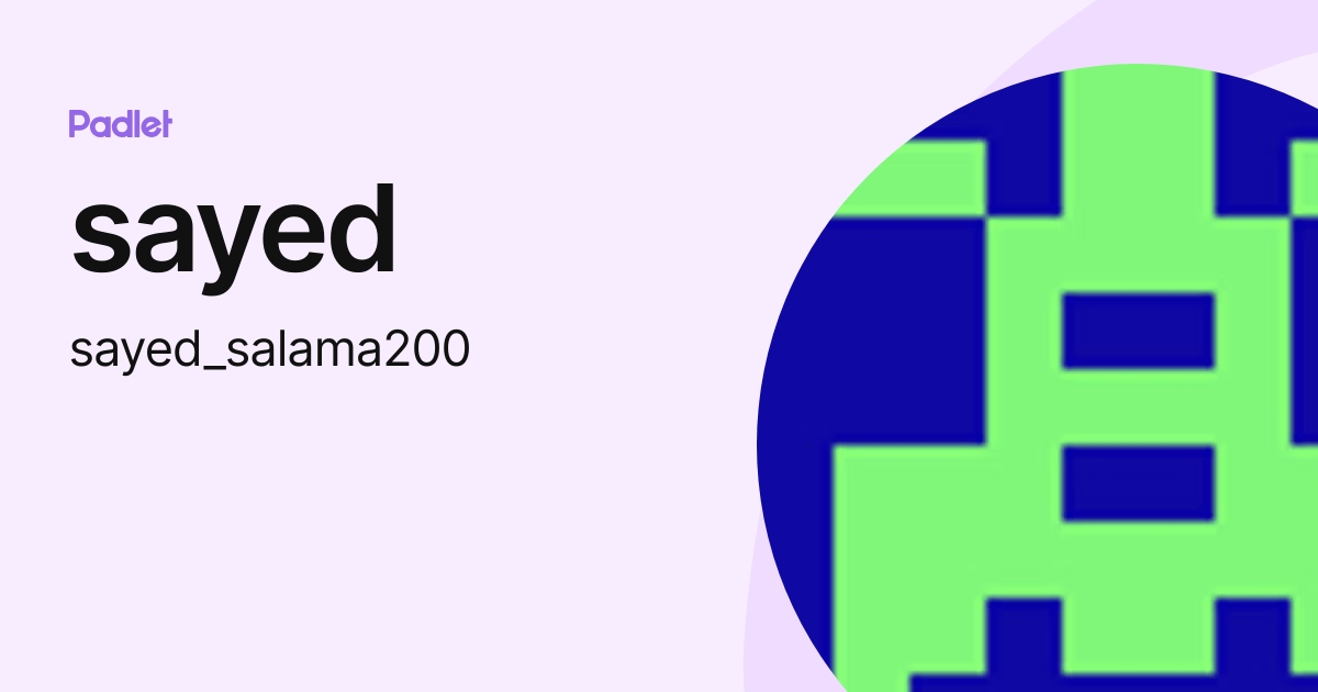 sayed (sayed_salama200) profile | Padlet