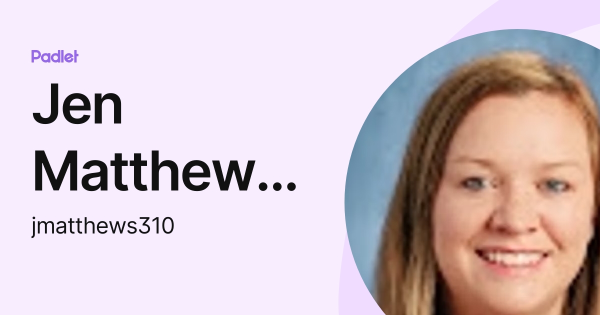 Jen Matthews _ Staff - CounselStudentSrv (jmatthews310) profile | Padlet