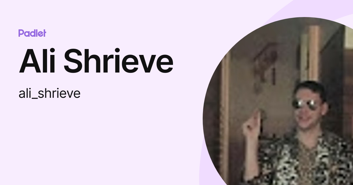 Ali Shrieve (ali_shrieve) profile | Padlet