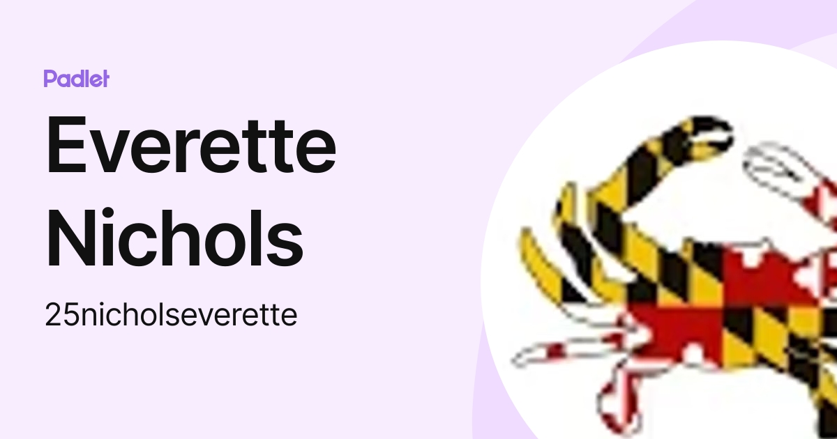 Everette Nichols (25nicholseverette) profile | Padlet