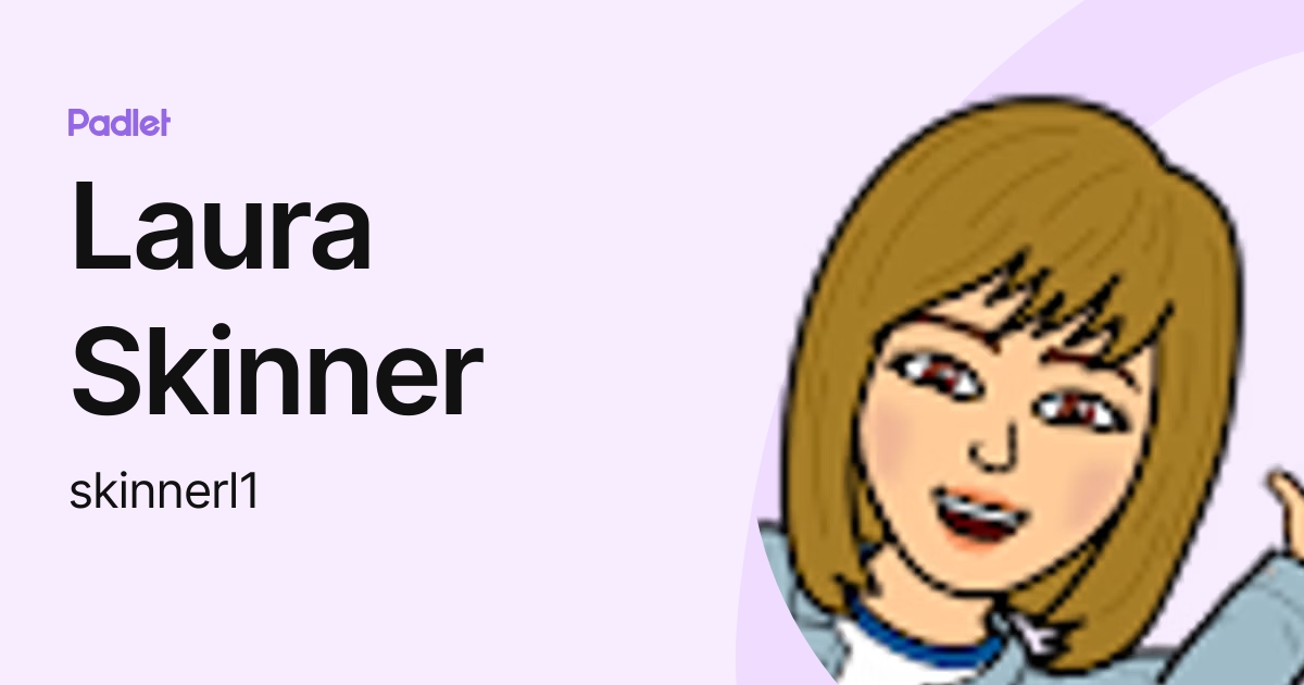 Laura Skinner (skinnerl) profile | Padlet