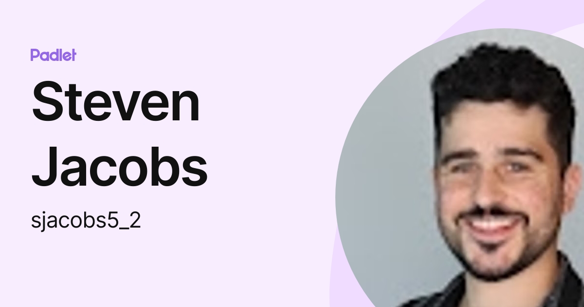 Steven Jacobs (sjacobs5_2) profile | Padlet
