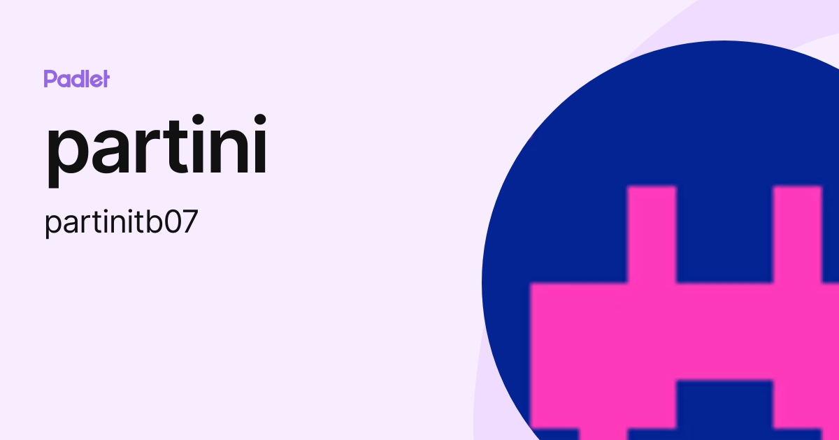partini (partinitb07) profile | Padlet