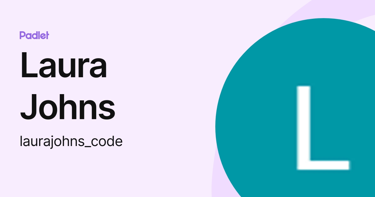 Laura Johns (laurajohns_code) profile | Padlet