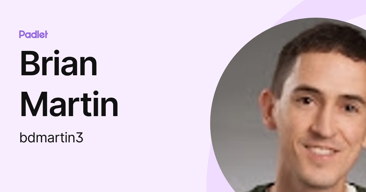 Brian Martin (bdmartin3) profile | Padlet