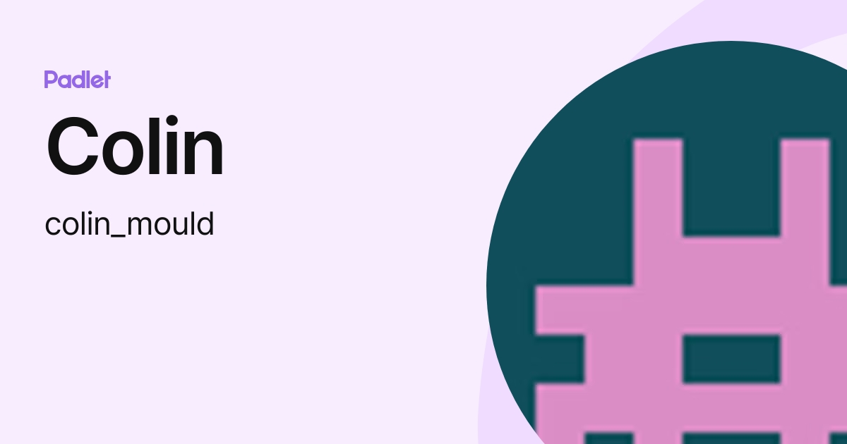 Colin (colin_mould) profile | Padlet