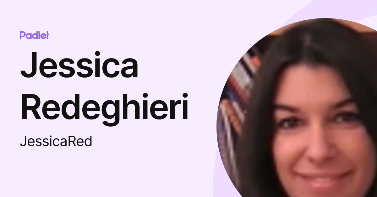 Jessica Redeghieri (JessicaRed) profile | Padlet