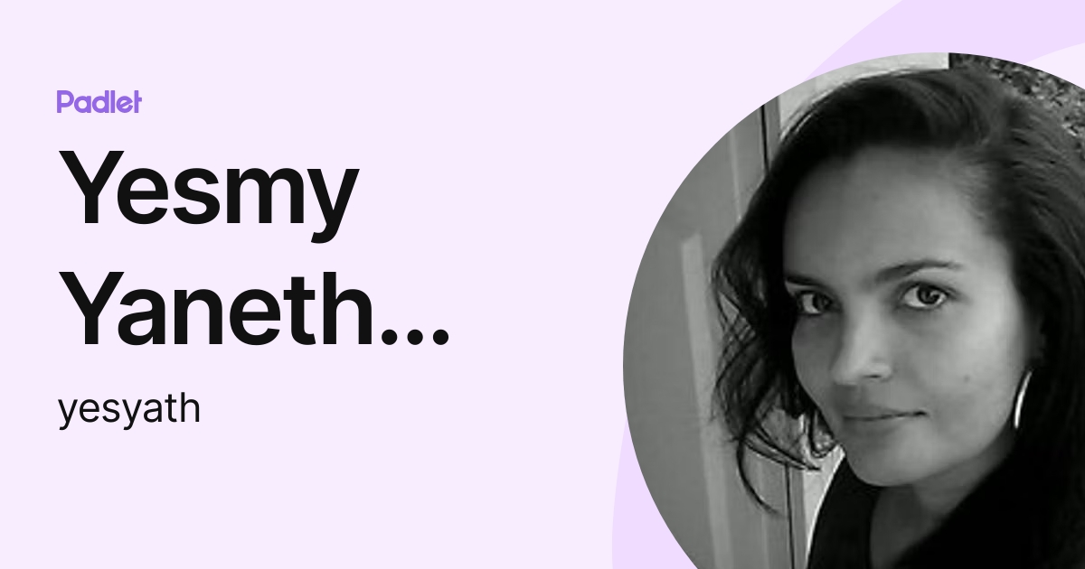 Yesmy Yaneth Vargas Tano (yesyath) profile | Padlet