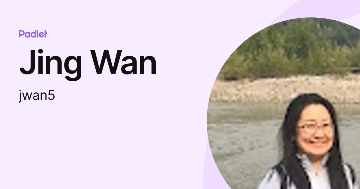 Jing Wan (jwan5) profile | Padlet