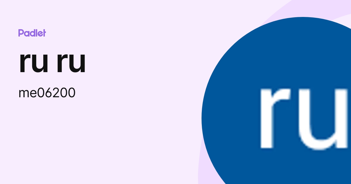 ru ru (me06200) profile | Padlet